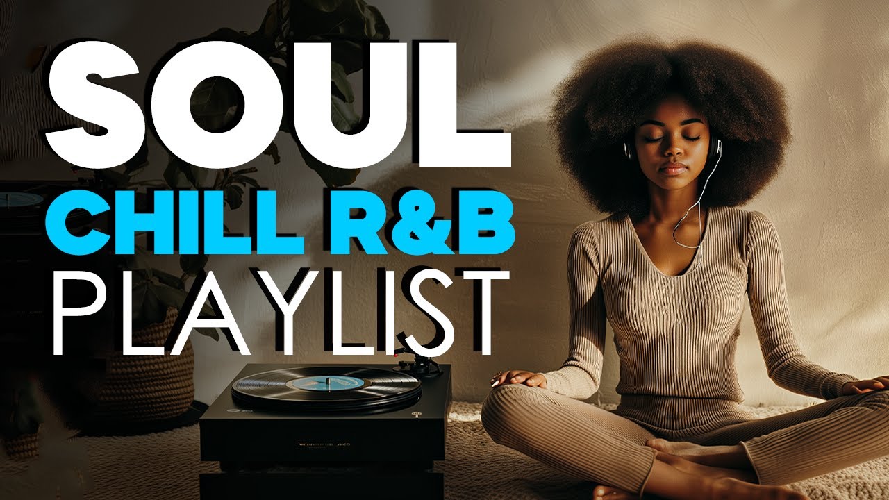 Mellow Soul & R&B Melodies 🎶 Relaxing Music Collection for Stress ...