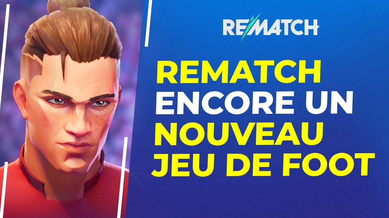 Rematch : Toutes les infos et mon avis sur Rematch ! - YouTube