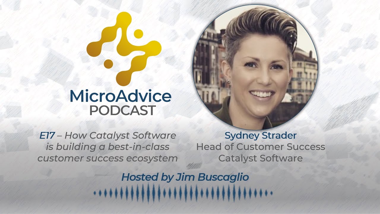 E17 - How Catalyst Software is building a best-in-class customer ...