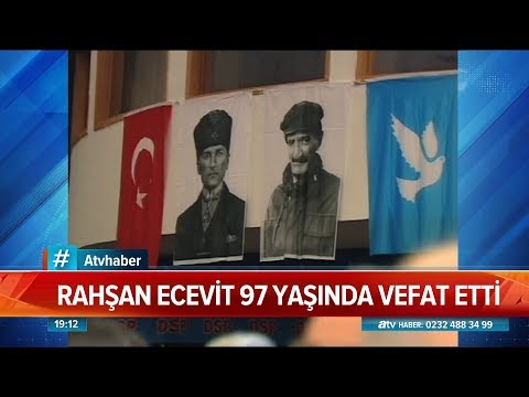 Rahşan Ecevit 97 yaşında vefat etti!  - Atv Haber 18  Ocak 2020