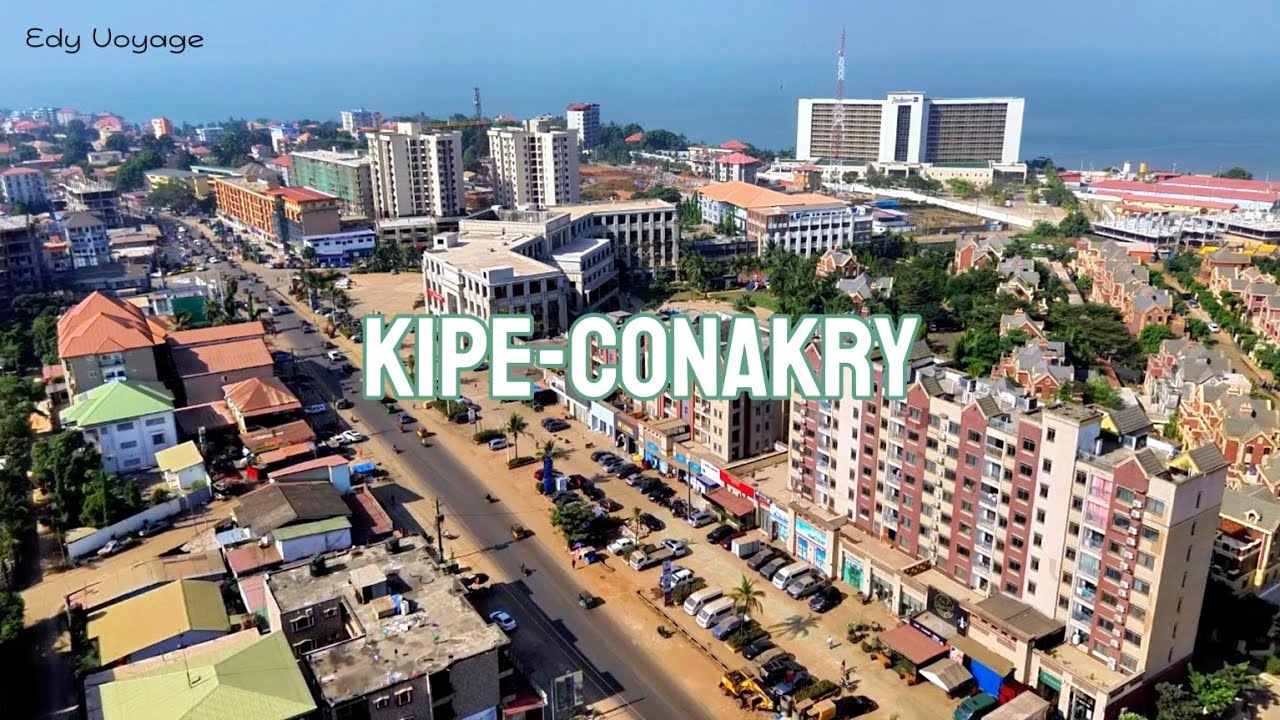 Conakry Guinee- KIPE, UN QUARTIER DYNAMIQUE ET MODERNE - YouTube