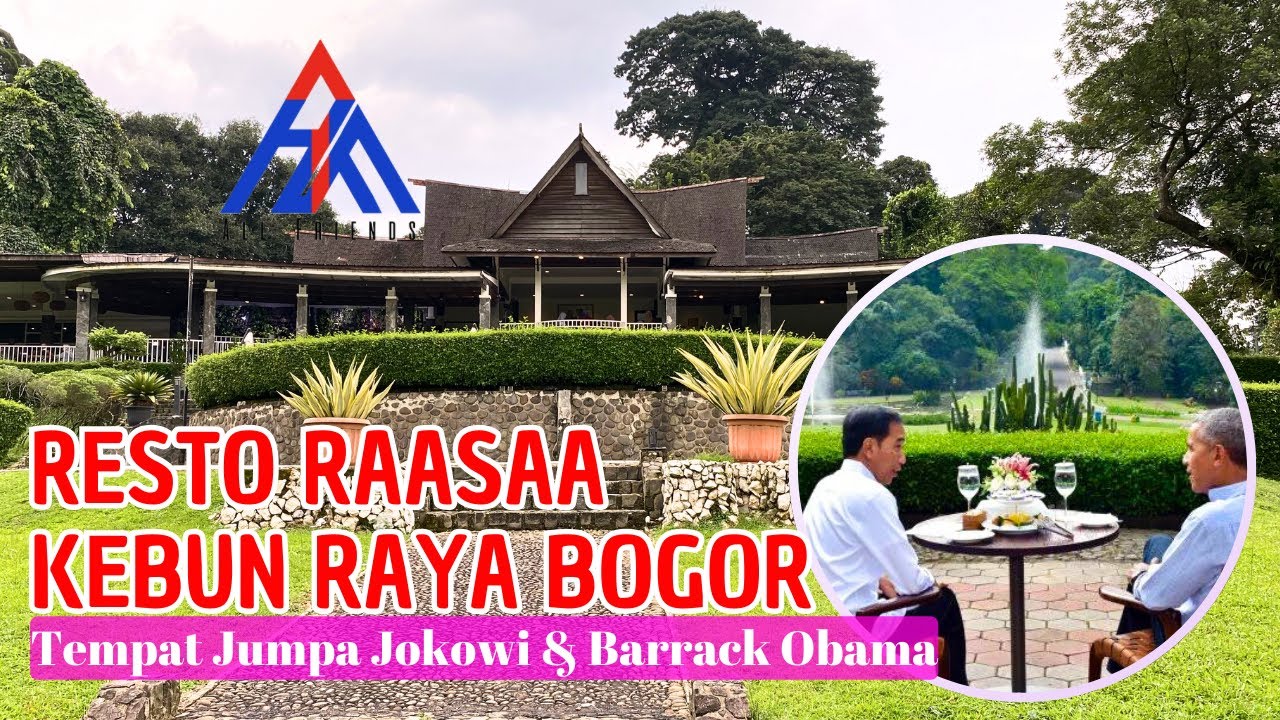 Resto Raasaa Kebun Raya Bogor‼️ Presiden Jokowi & Obama Pernah Santap ...