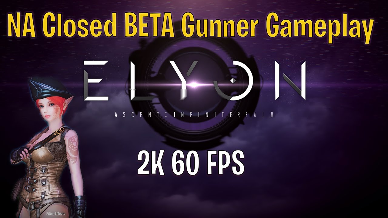 Elyon MMORPG Closed Beta Gunner Gameplay - YouTube