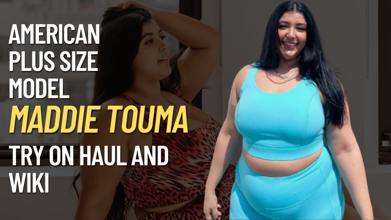 🍑 Maddie Touma American Plus Size Fashion Model HAUL And Wiki 🍑 - YouTube