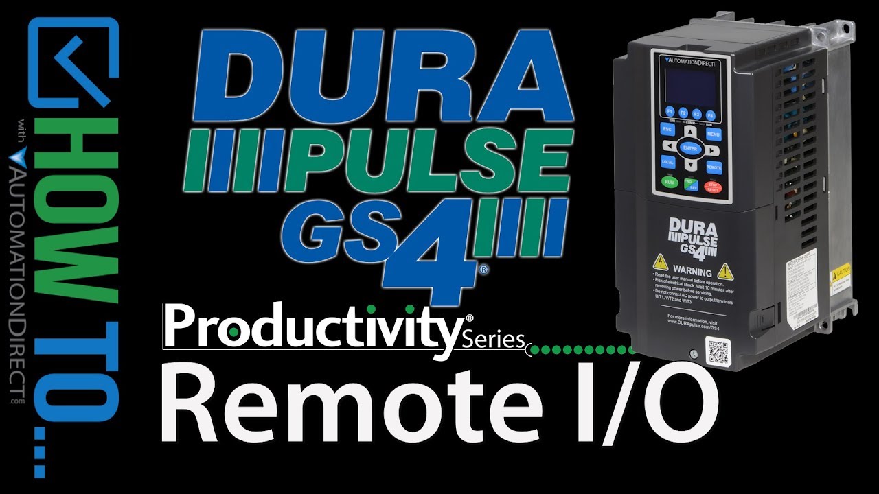 Productivity Series PLCs Remote I/O Integration to DURApulse GS4 VFD ...