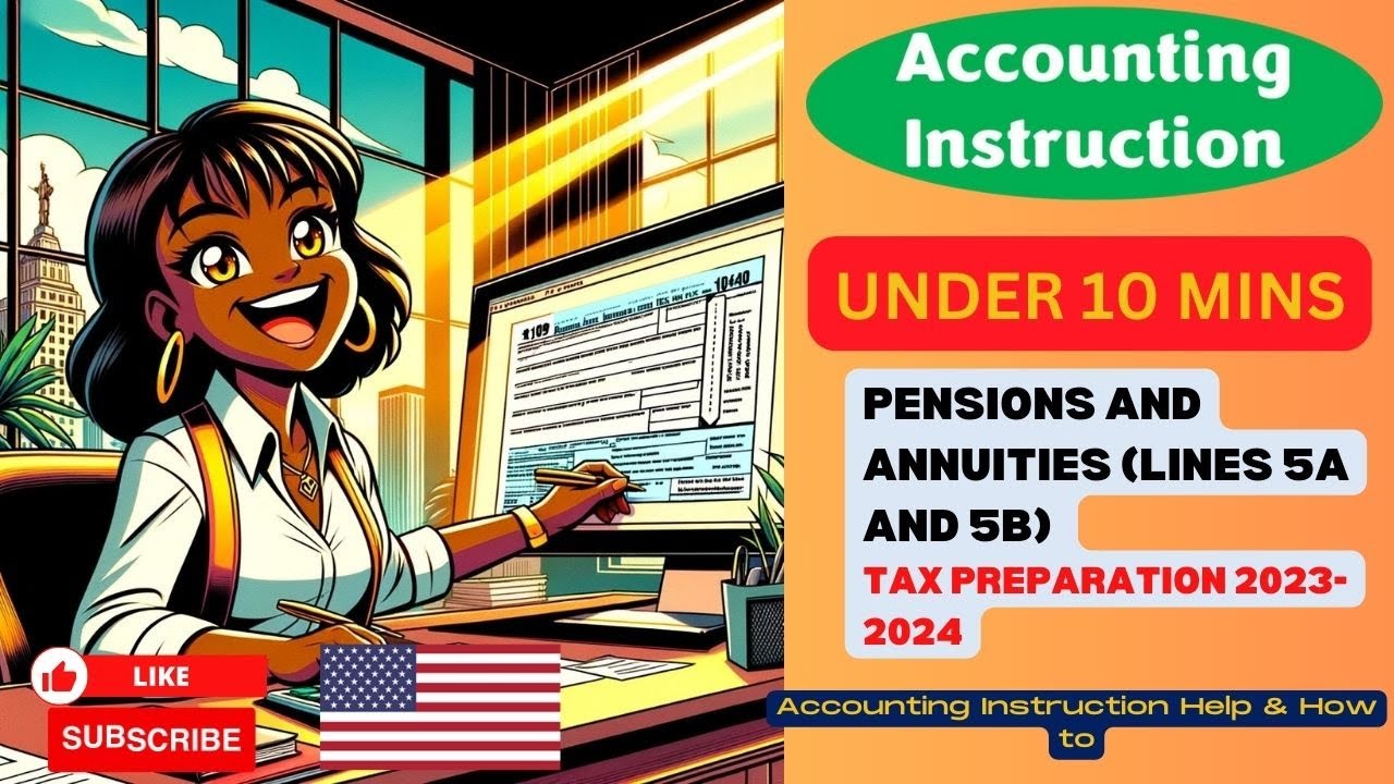 Pensions and Annuities (Lines 5A and 5B) Tax Preparation 2023-2024 ...