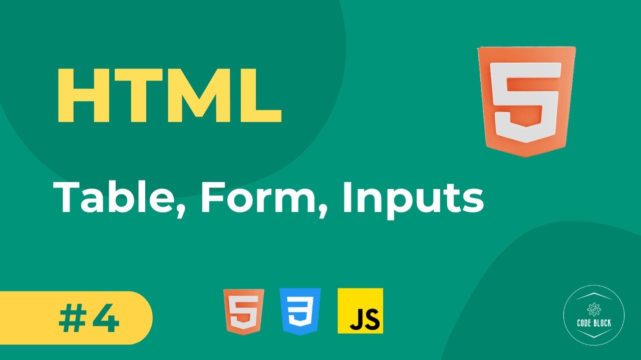 04 - HTML Basics - Table, Form, Inputs | Full Stack Web Development ...