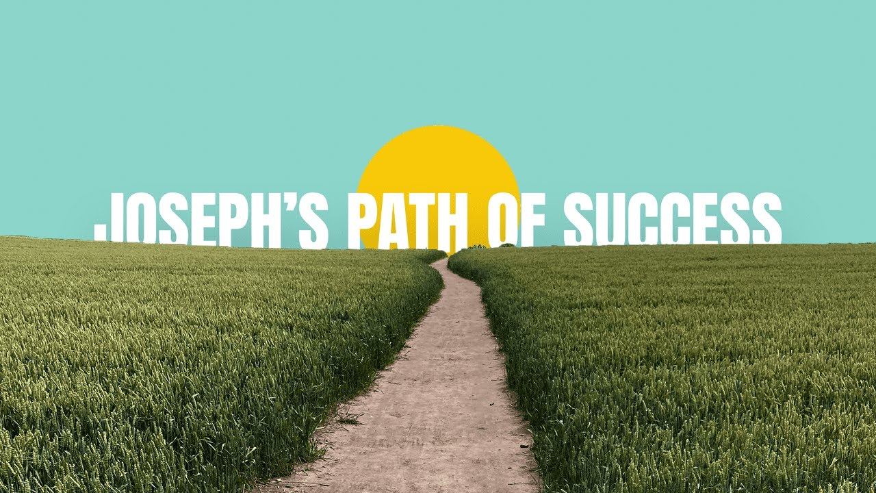 Joseph's Path of Success - YouTube