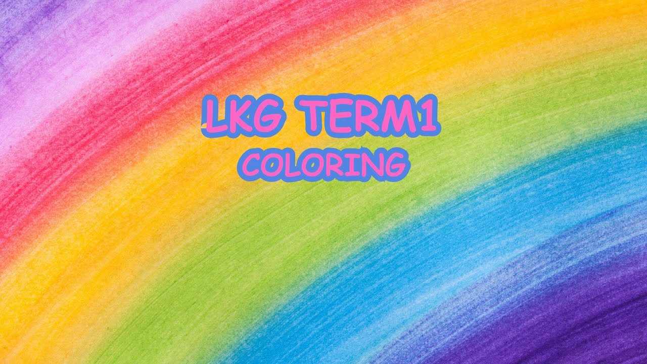LKG TERM1 COLORING | KIDS COLORING | KIDS ACTIVITY - YouTube
