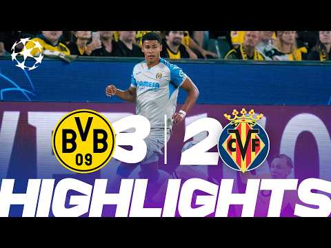 HIGHLIGHTS | BORUSSIA DORTMUND 3-2 VILLARREAL | CHAMPIONS LEAGUE