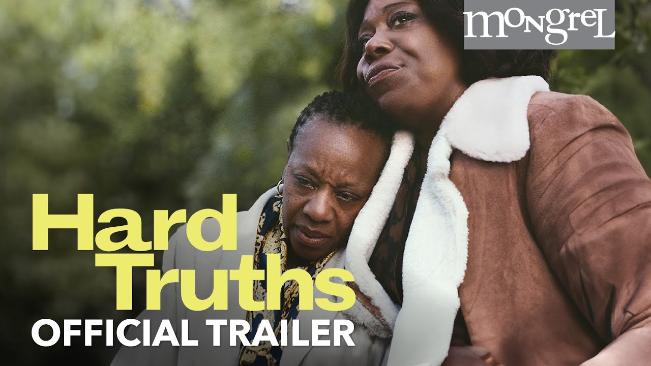 HARD TRUTHS Official Trailer | Mongrel Media - YouTube