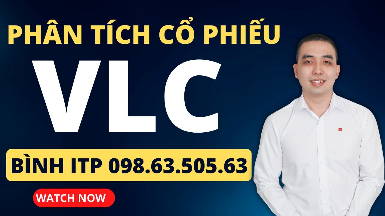 Phân tích cổ phiếu: VLC theo dấu chân người khổng lồ, dấu vết để lại ...