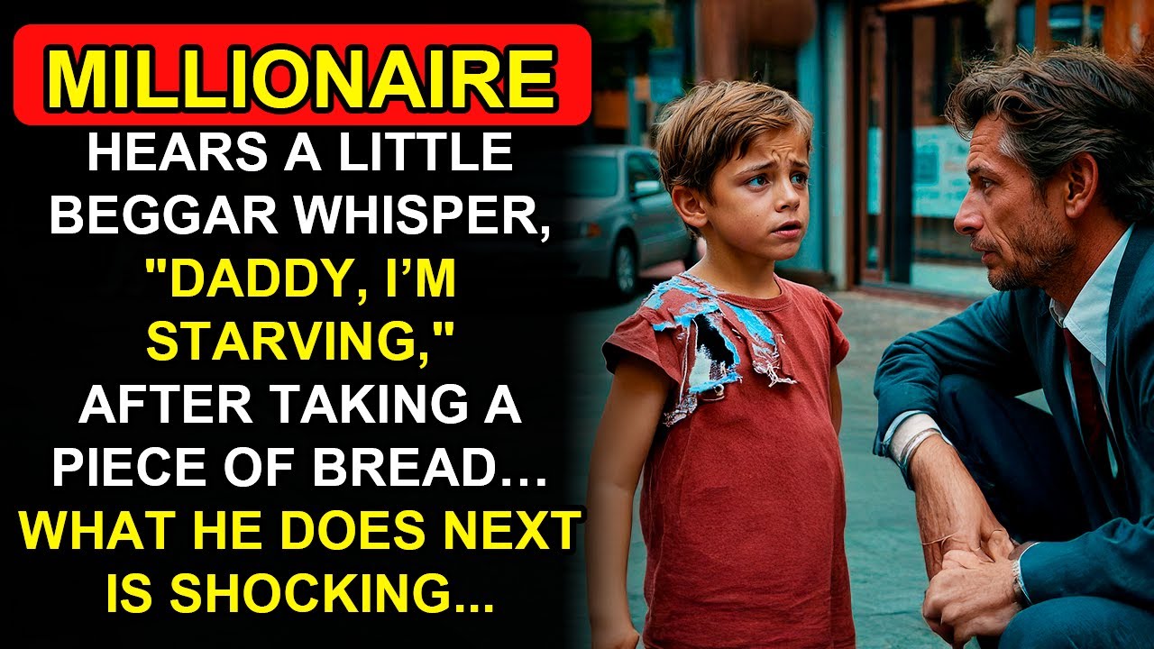 Millionaire hears a little beggar whisper, "Daddy, I’m starving,"after ...