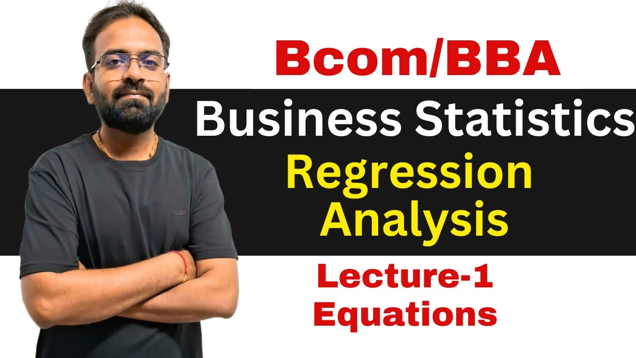 Regression Analysis:- Equations | Business Statistics | Bcom/BBA - YouTube