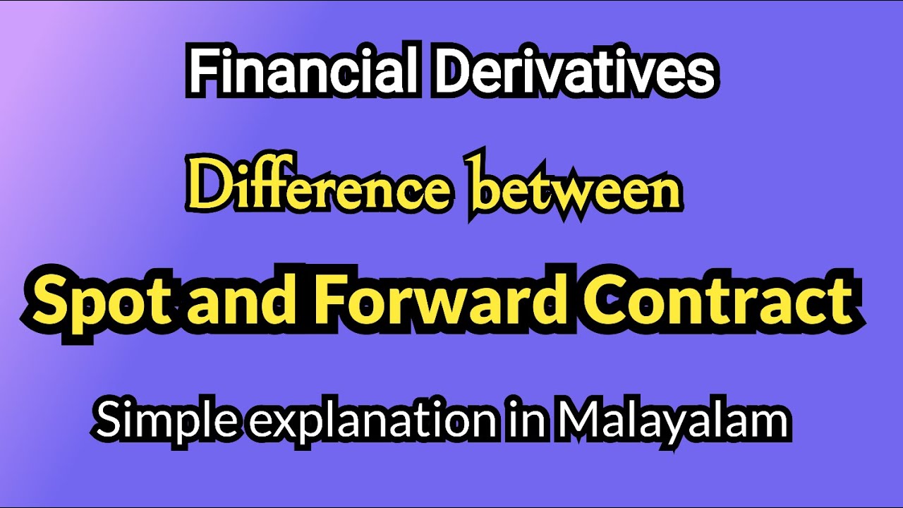 Difference Between Spot Contract and Forward Contract - YouTube