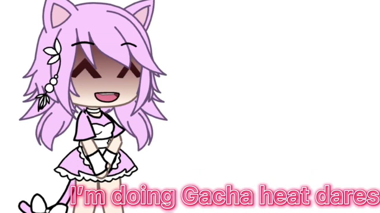 Doing Gacha heat dares~ #gachaheat #gachaheatisgood - YouTube