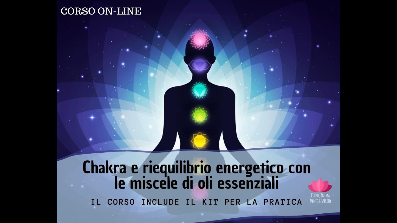 Presentazione corso Chakra ed Equilibrio energetico con le Miscele di ...