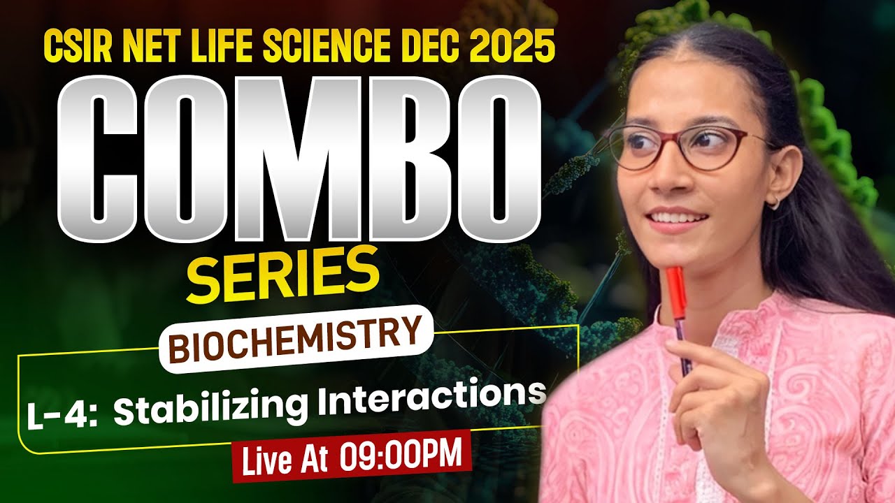 Stabilizing Interaction-2 | BIOCHEMISTRY | CSIR-NET LIFESCIENCE DEC 2025 #apnasapnajrf - YouTube