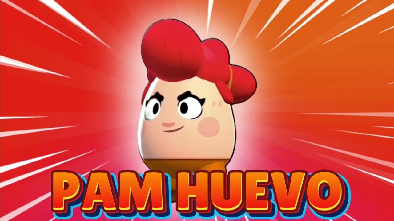 PAM HUEVO!!!, EN BRAWL STARS - YouTube