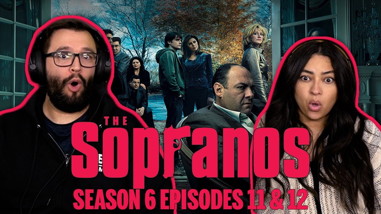The Sopranos Season 6 Ep 11 And 12 First Time Watching Tv Reaction