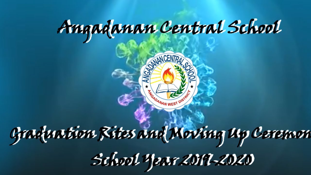 Virtual Graduation of Angadanan Central School Angadanan West District ...