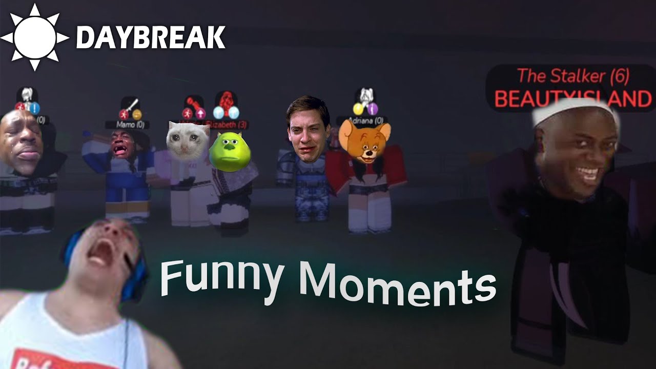 Daybreak Actual Funny Moments │ Roblox Youtube