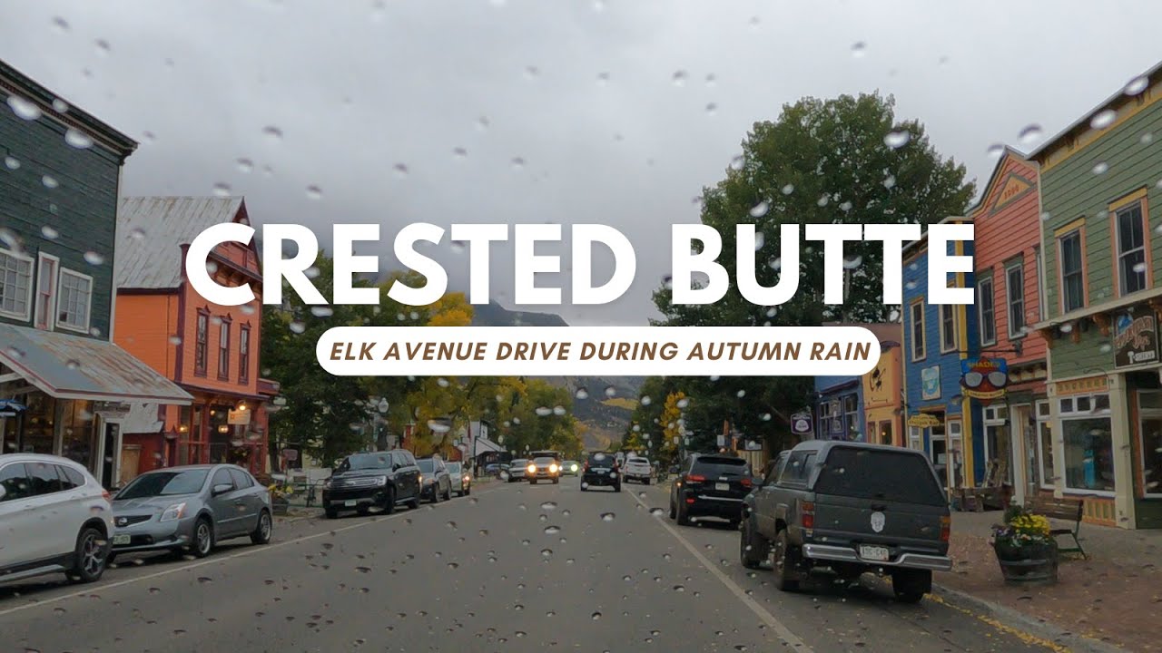 Crested Butte 4K Drive | Driving Elk Avenue in Crested Butte, Colorado ...