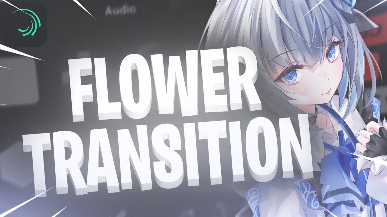 How to make Flowers transition on Alight motion - Tutorial AMV - YouTube