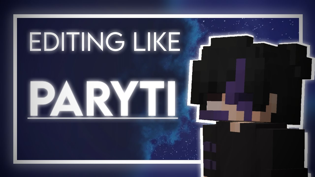 Editing like @paryti - YouTube