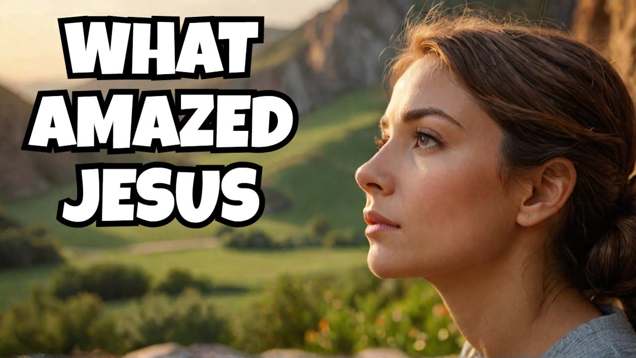 What Made Jesus Amazed in the Bible? - YouTube