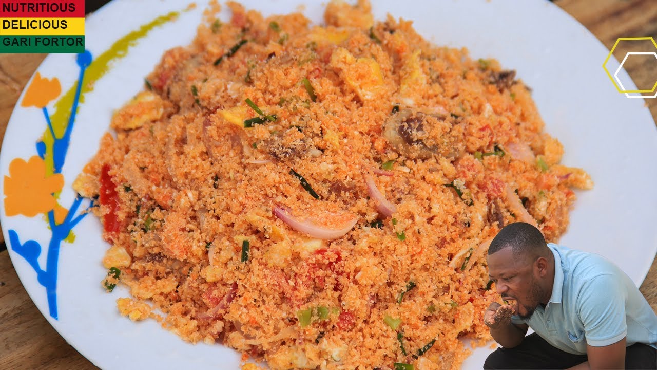 VERY NUTRITIOUS DELICIOUS GARI FORTOR / GARI JOLLOF - YouTube