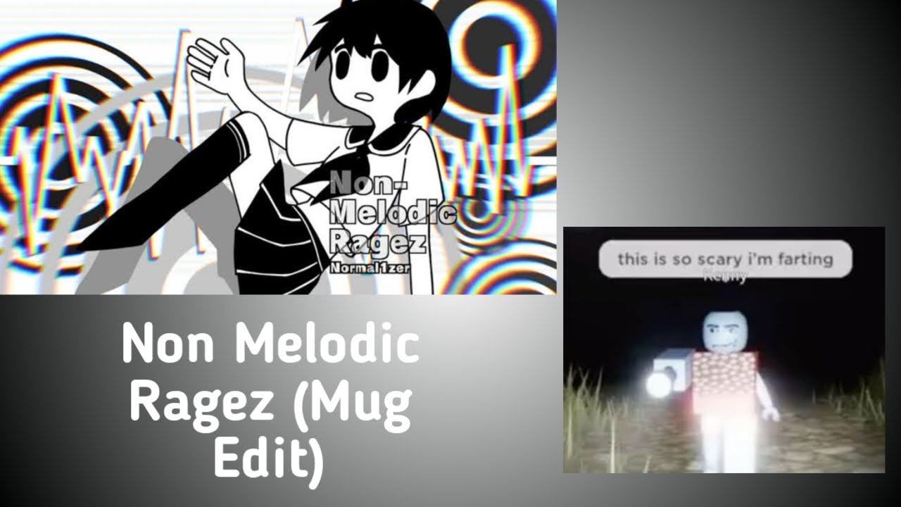 Non Melodic Ragez (Mug Edit) - YouTube