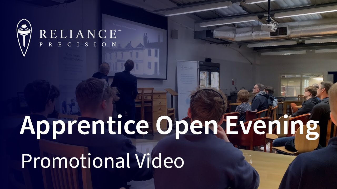 Reliance Precision Apprenticeship Open Evening 2024 - YouTube