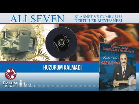 Ali Seven - Huzurum Kalmadı  (Ses Müzik Ayrı Özel Albüm)