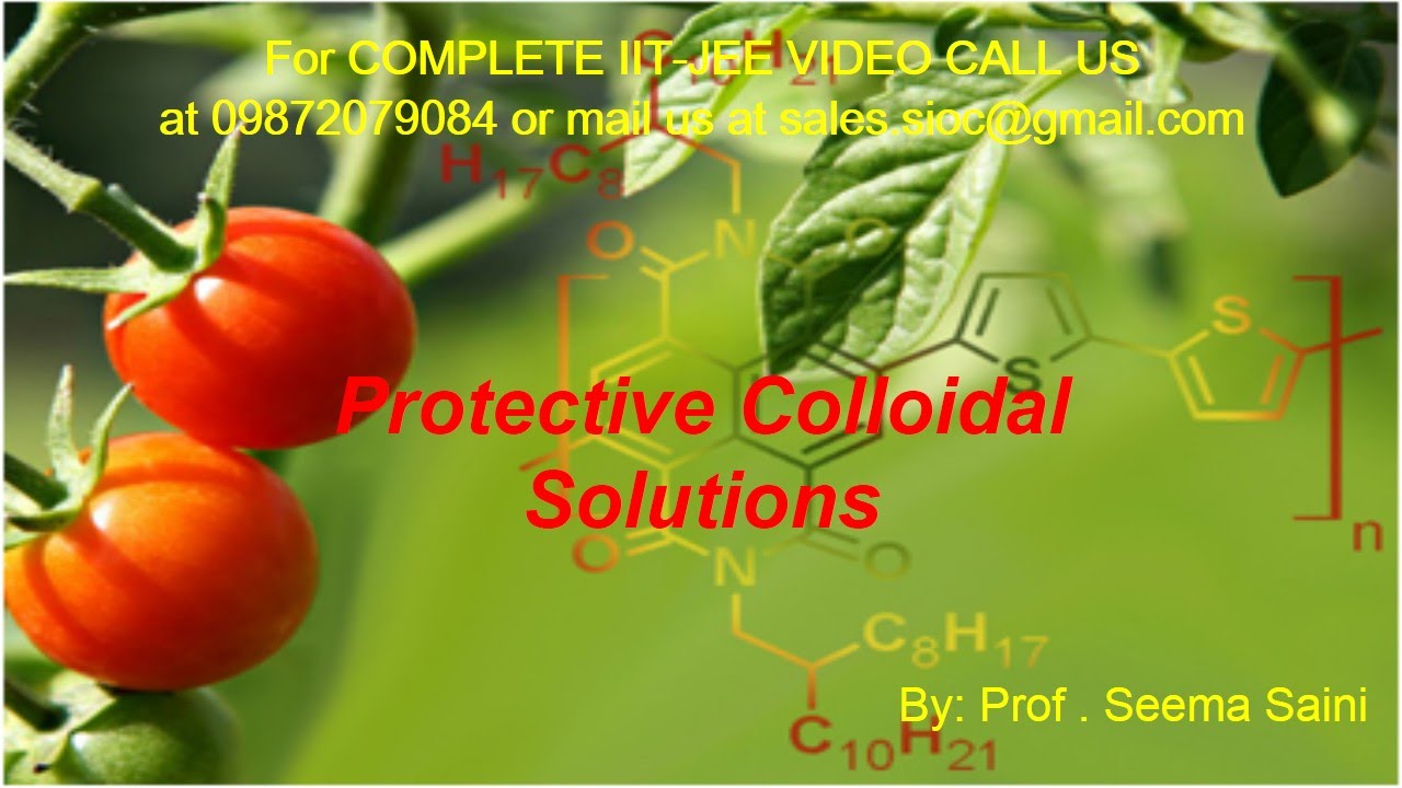IIT JEE | CHEMISTRY | SURFACE CHEMISTRY | PROTECTIVE COLLOIDAL SOLUTION ...