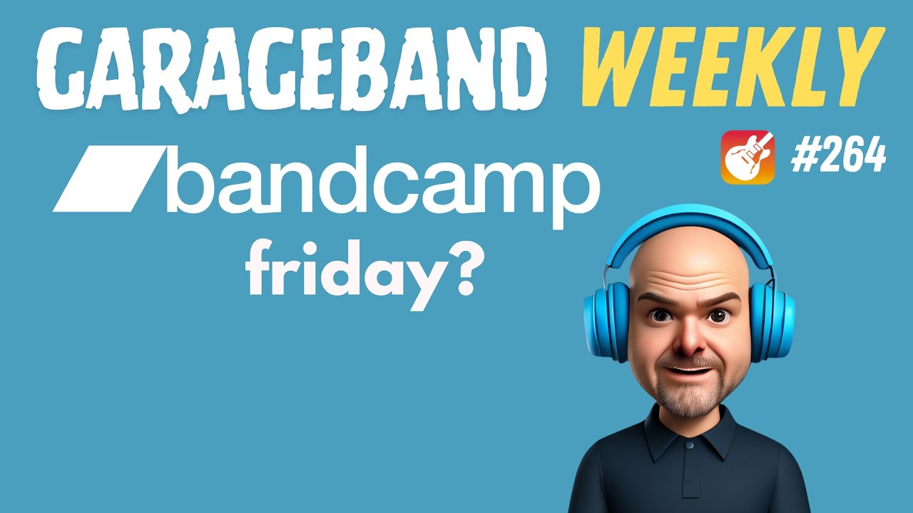 Bandcamp Friday | GarageBand Weekly #264 - YouTube