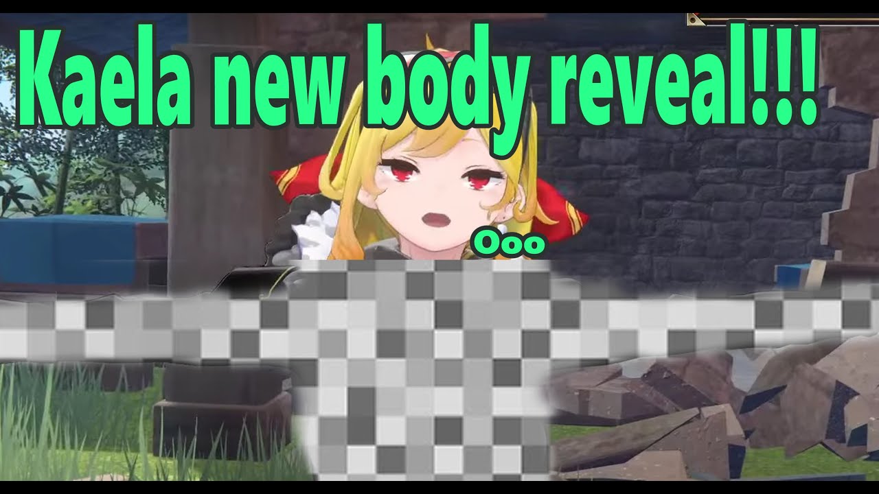 Kaela finally reveals her new body in this game.. - YouTube