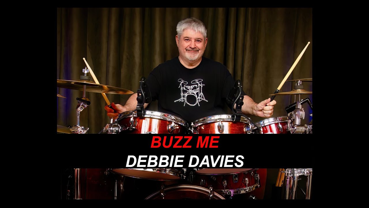 DEBBIE DAVIES - BUZZ ME - BLUES - DRUM COVER - YouTube