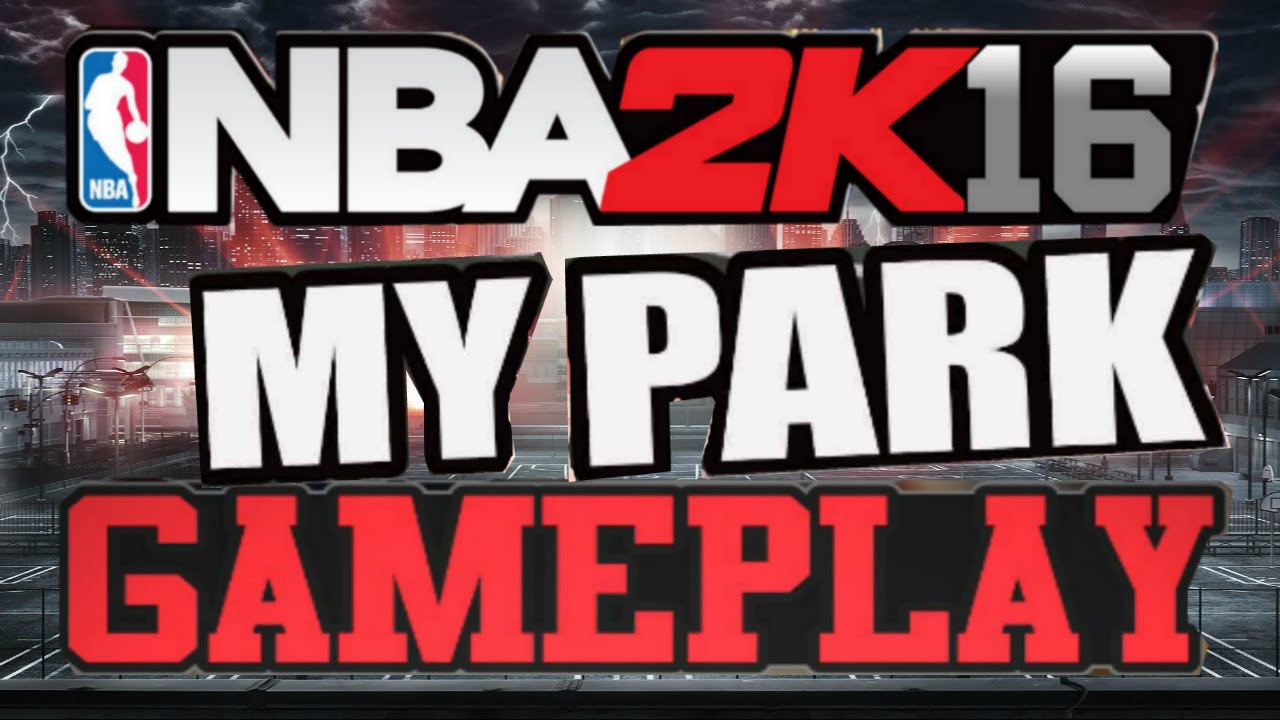 nba 2k16 gameplay - nba 2k16 my park gameplay (16 points easy!) - YouTube