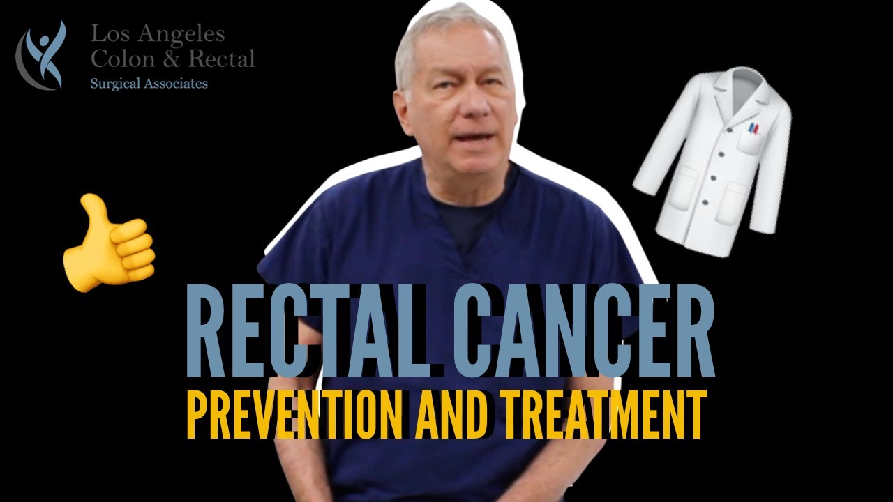 Rectal Cancer Prevention and Treatment - YouTube