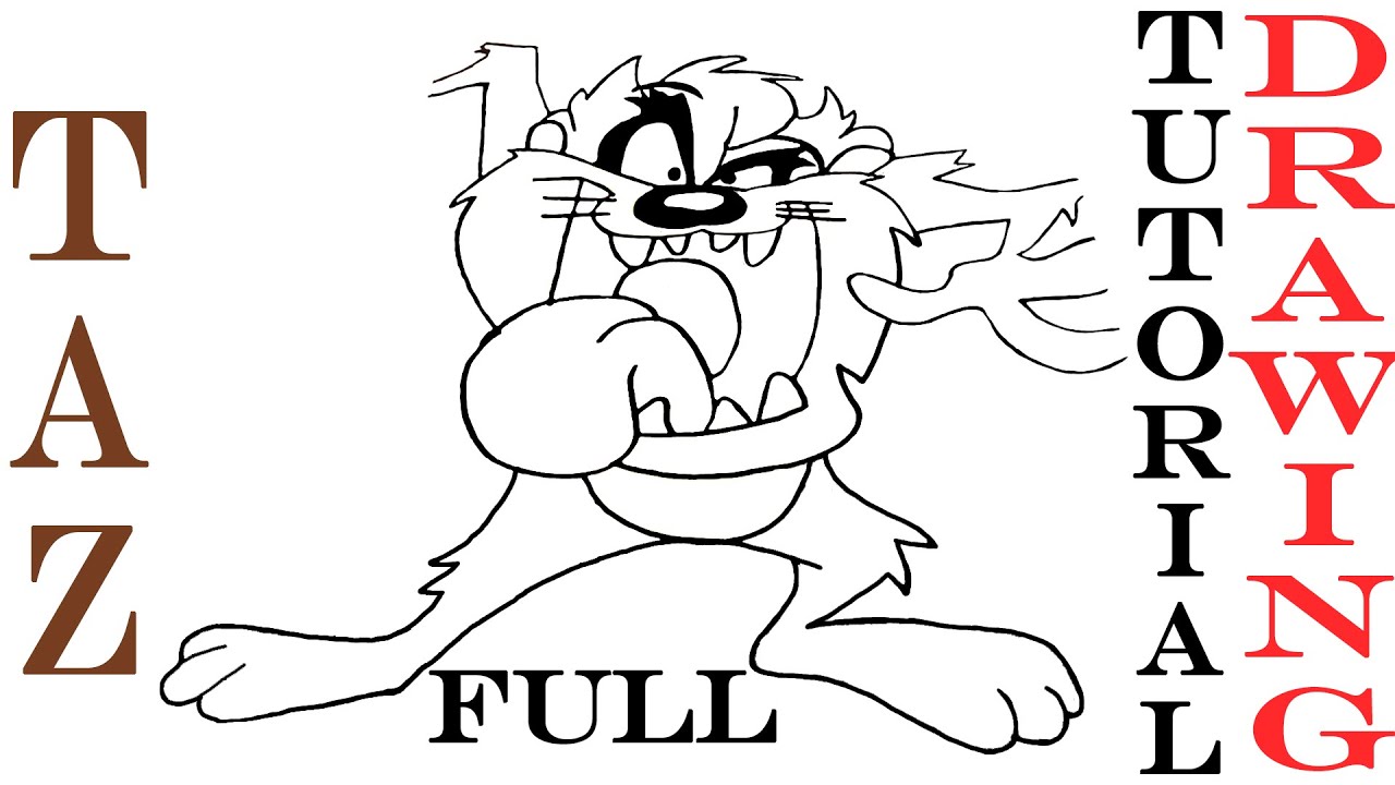 DRAWING TUTORIAL-FULL: How to Draw TAZ/Tasmanian Devil Step by Step ...