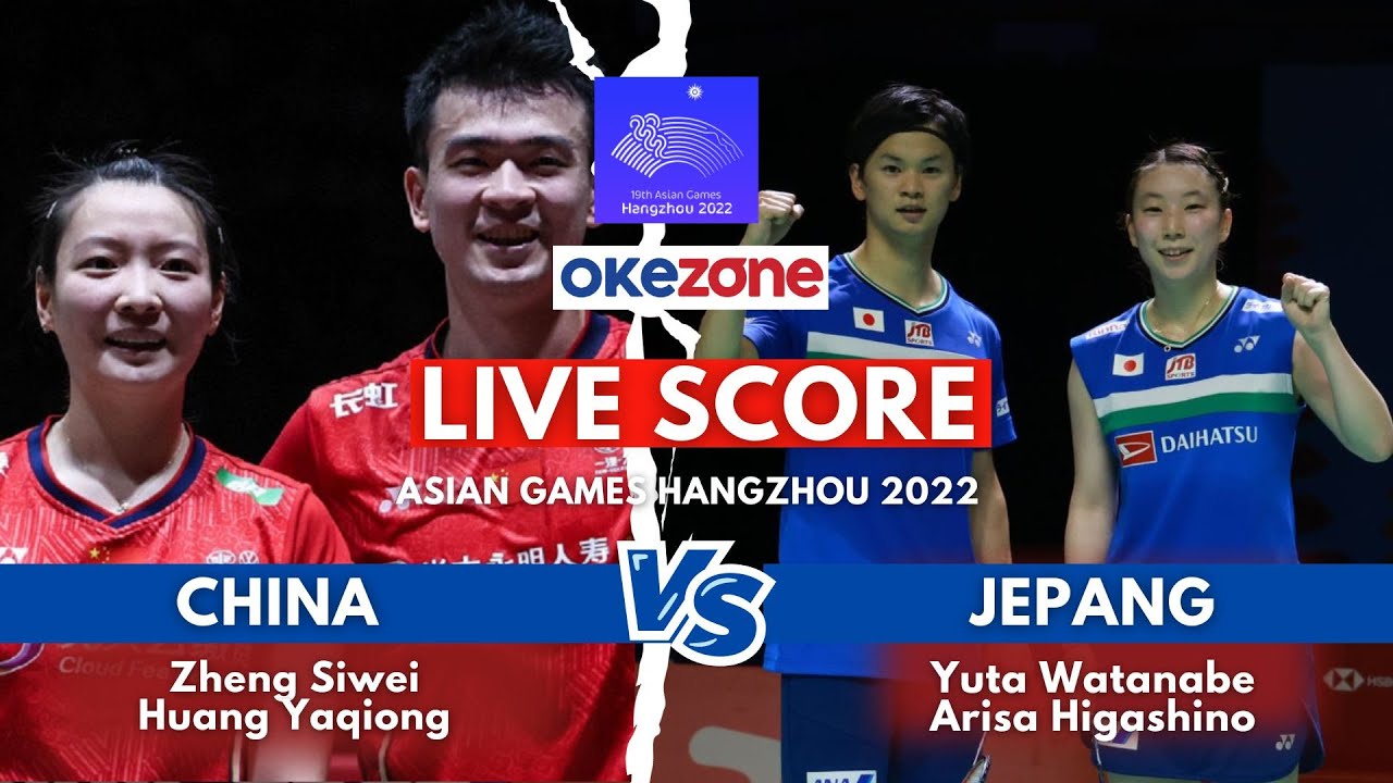 Live Score Final Bulu Tangkis Asian Games 2022 Zheng Huang Vs