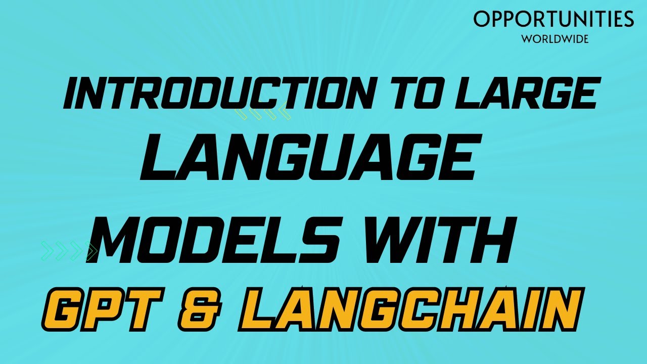 Introduction to Large Language Models with GPT & LangChain - YouTube