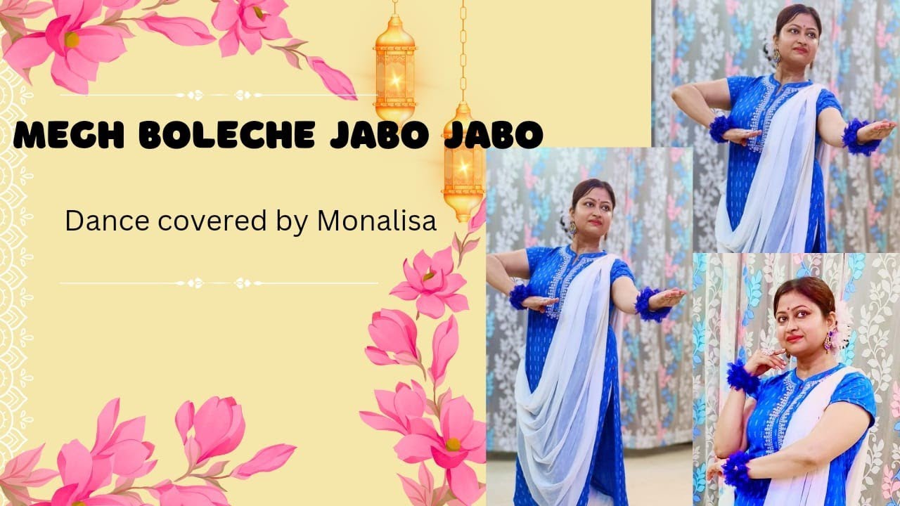 "Megh Boleche Jabo Jabo" Dance covered by Monalisa.. 🌈💃🌈 - YouTube
