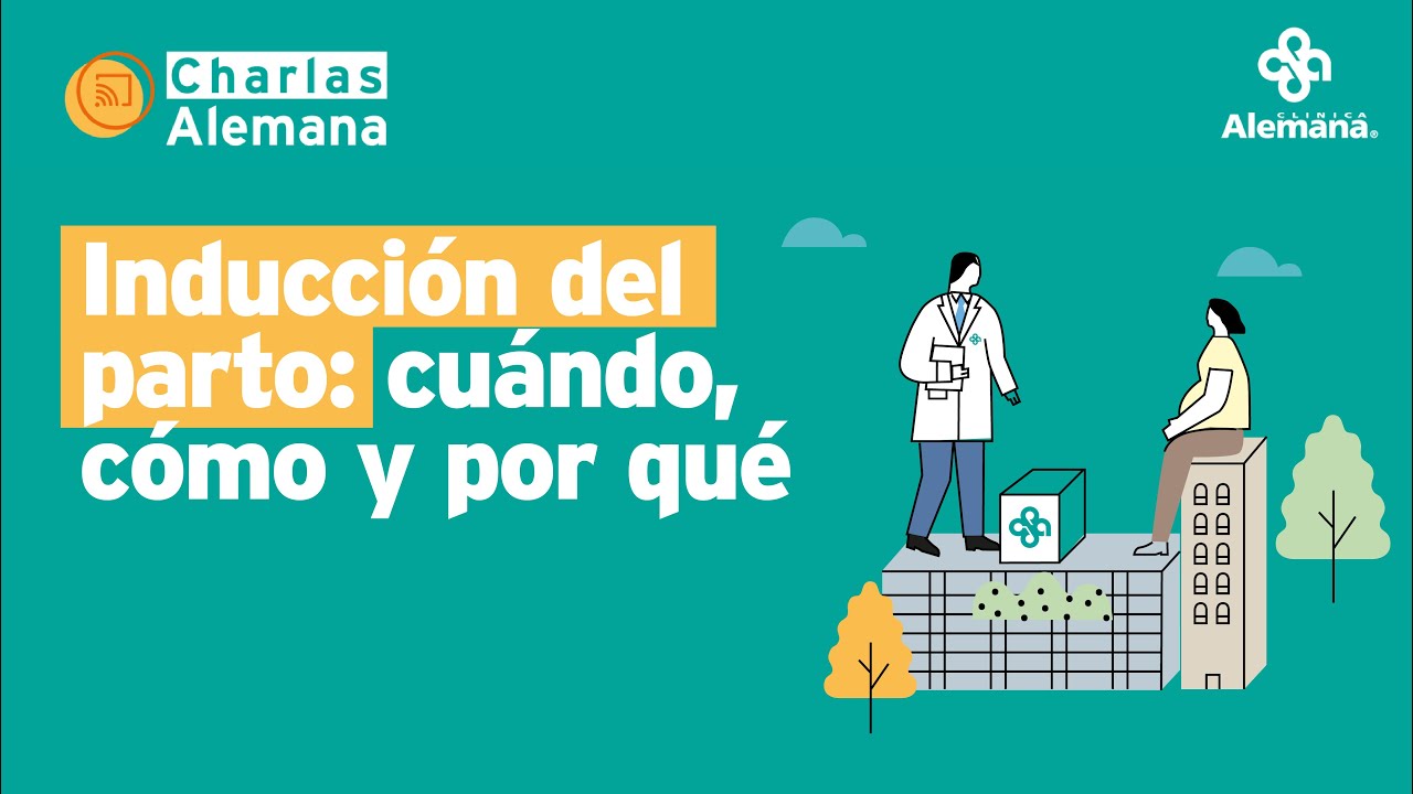 Inducción del parto: Cuándo, cómo y por qué | Clínica Alemana - YouTube