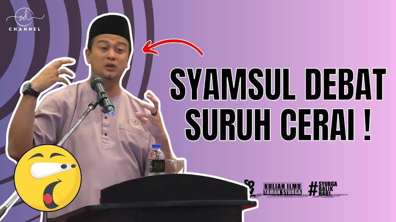 SYAMSUL DEBAT | SYAMSUL DEBAT SURUH CERAI ! - YouTube