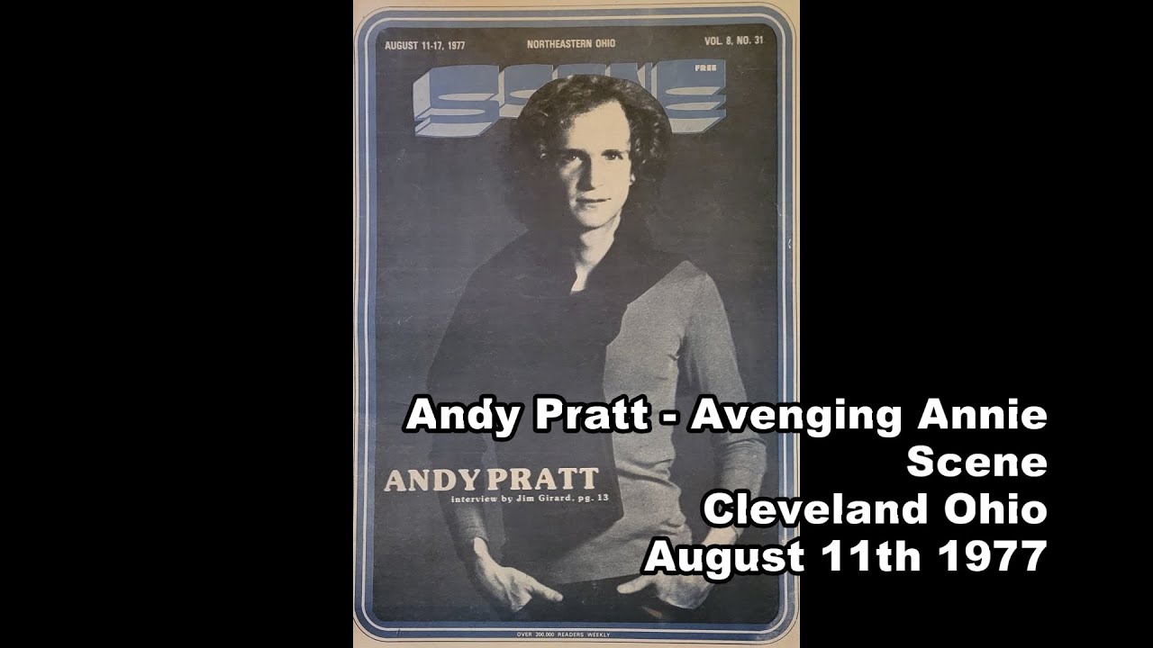 Andy Pratt - Avenging Annie - Scene Cleveland OH 8/11/77 @prattaw82 - YouTube