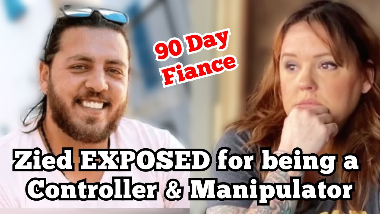 Zied EXPOSED for being a Controller and a Manipulator | 90 Day Fiance ...