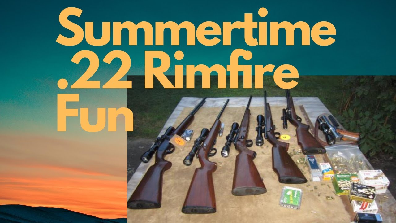 Summertime 22 Rimfire Fun - YouTube
