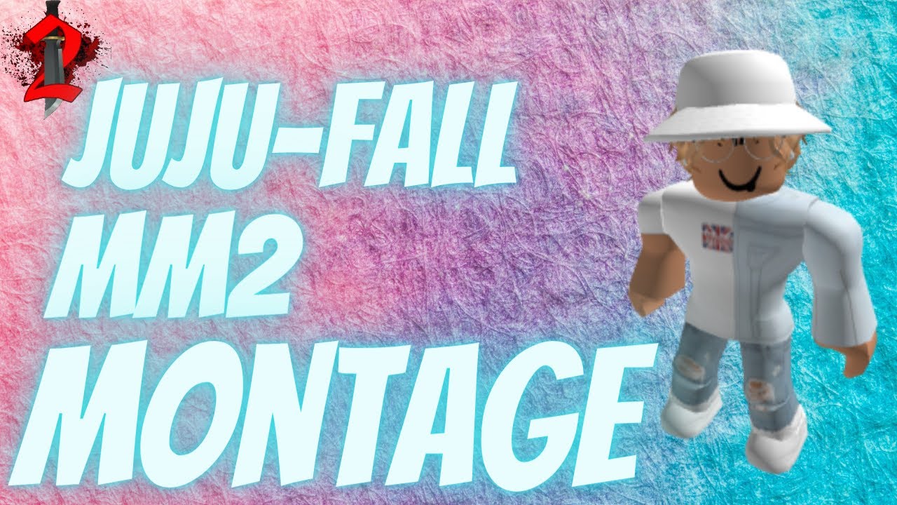 Juju-Fall (MM2 Montage) - YouTube
